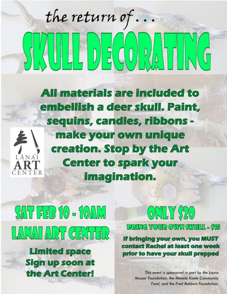 » Skull Decorating Returns! » Lana'i Art Center